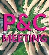 P and C Meeting